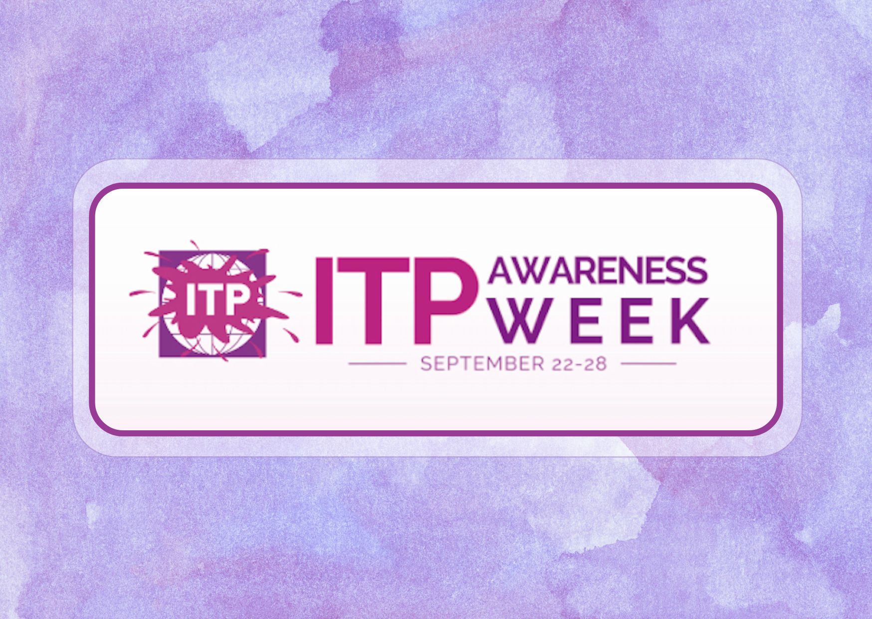ITP Awareness: Shining a light on immune thrombocytopenia - Haemnet